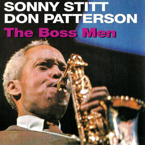 CD Audio Jazz: Sonny Stitt & Don Patterson - The Boss Men